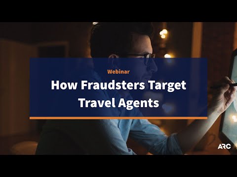 How Fraudsters Target Travel Agents — Webinar