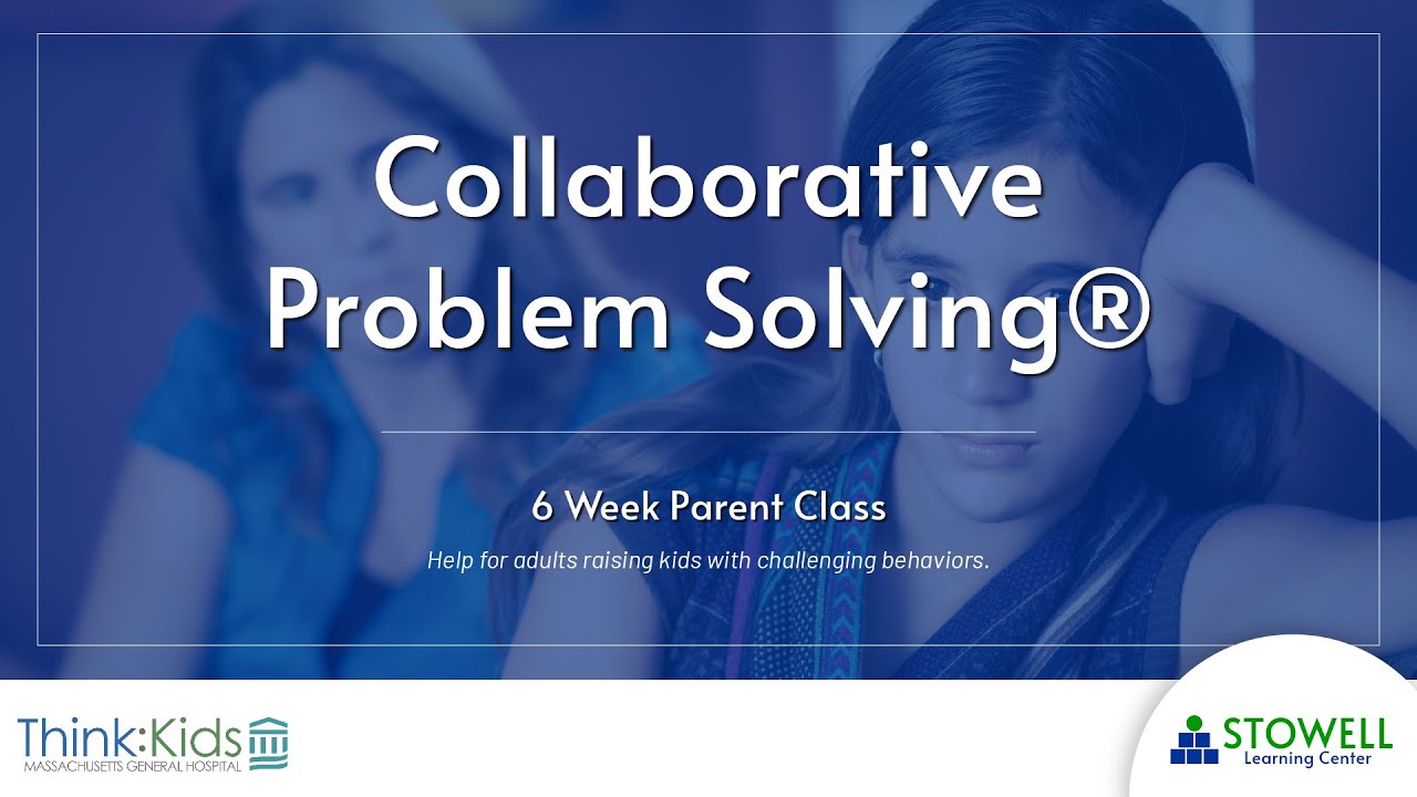 Collaborative Problem Solving (CPS): 6-Week Parent Class - with Lauren Ma