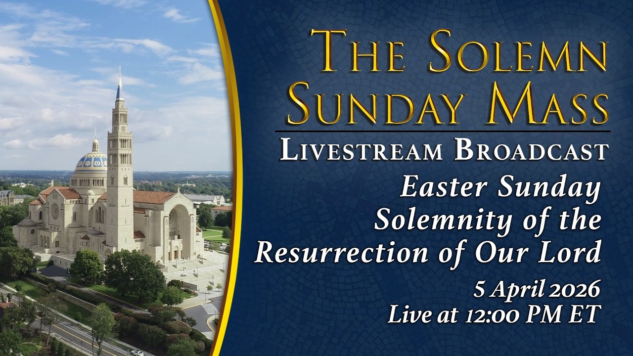 Easter Sunday Solemnity of the Resurrection of the Lord – April 5, 2026