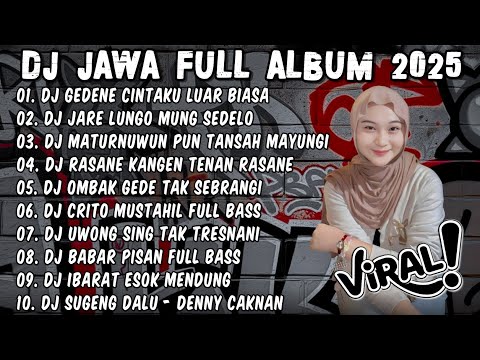 DJ JAWA TERBARU 2025 FULL BASS - DJ GEDENE CINTAKU LUAR BIASA🎶FULL ALBUM VIRAL TIKTOK TERBARU 2025