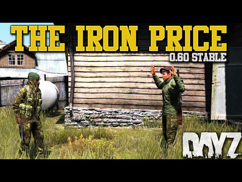 Steam Community :: Video :: The Iron Price! - DayZ Standalone 0.60