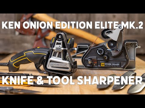 New Ken Onion Mark 2 Elite: Knife and Tool Sharpening Made Easy