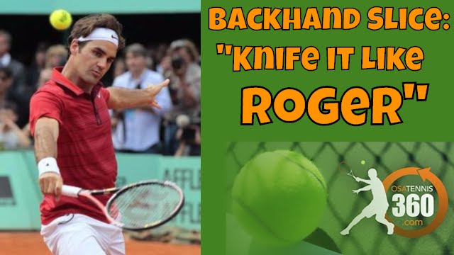 Backhand Slice | Knife it Like Roger