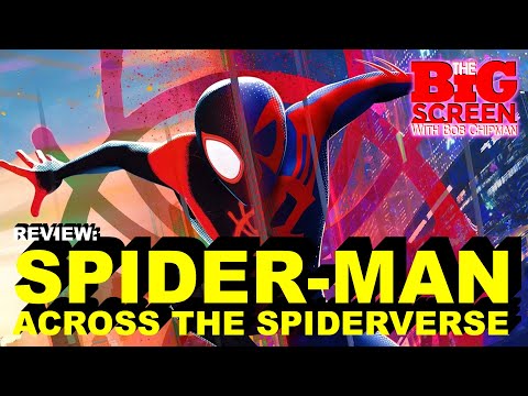 Review: “SPIDER-MAN: ACROSS THE SPIDERVERSE” (2023) – MOVIEBOB CENTRAL