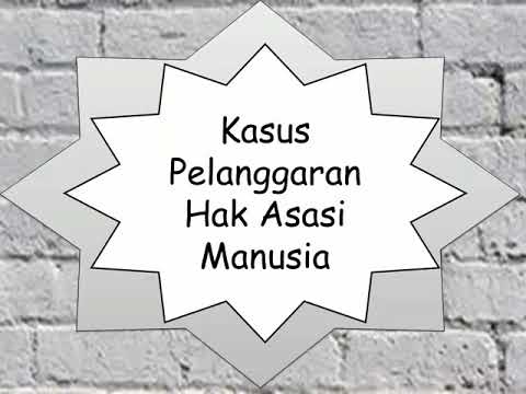 Materi "Kasus Pelanggaran HAM Kelas XI"