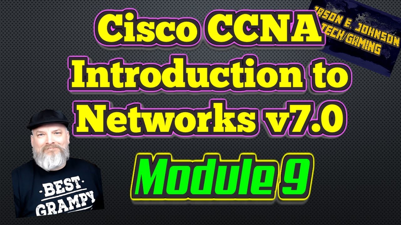 Intro To Networks v7 - Module 9 - Cisco CCNA NETACAD