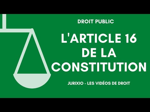 L'article 16 de la Constitution (les pleins pouvoirs du Président de la République)