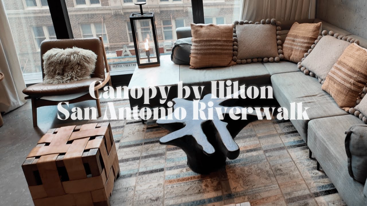 ASMR Hotel Tour | Canopy by Hilton San Antonio Riverwalk