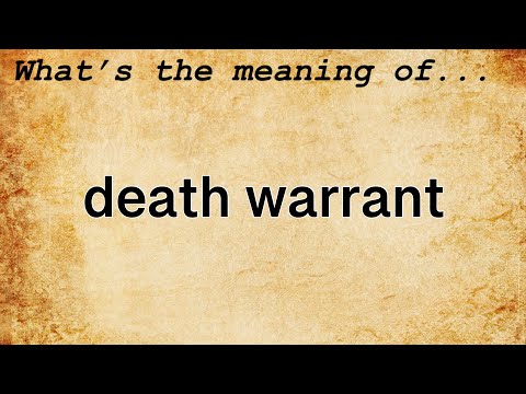 Death Warrant Meaning | Definition of Death Warrant