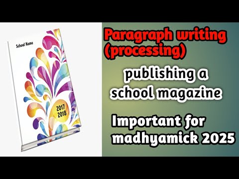 Paragraph writing (Publishing a school magazine) // Important madhyamick paragraph writing 2025 //