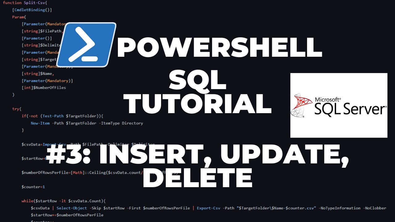 PowerShell SQL Tutorial Part 3 : Insert, Update, Delete