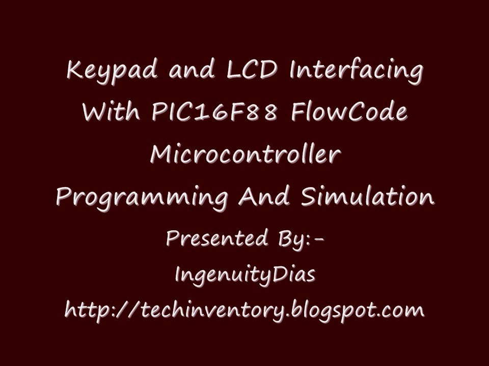 Keypad with LCD Interfacing With PIC16F877A FlowCode Microcontroller Programming And Simulation