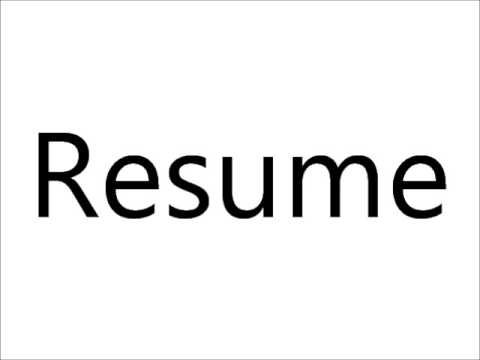 How to Pronounce Resume