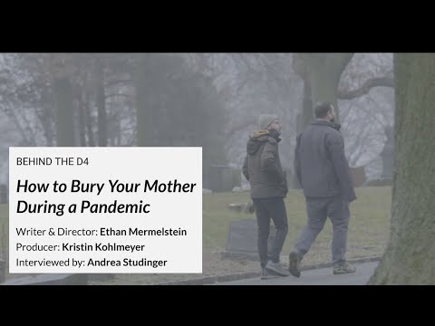 Behind The D4 - How to Bury Your Mother During a Pandemic