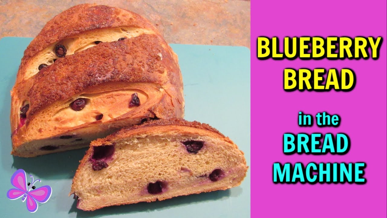 BLUEBERRY BREAD in the BREAD MACHINE!  Bread Recipes | #LeighsHome