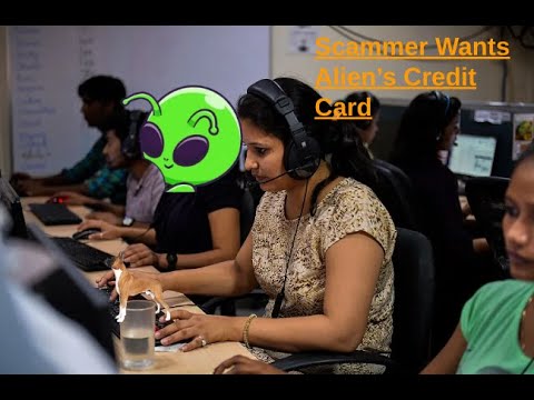 Scammer Wants Alien's Credit Card