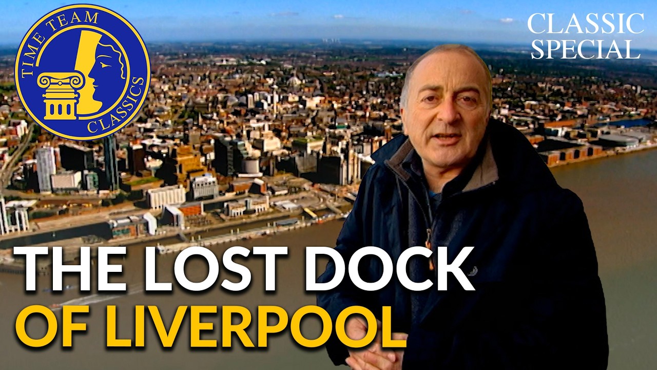 The Lost Dock Of Liverpool | Time Team Classic Special