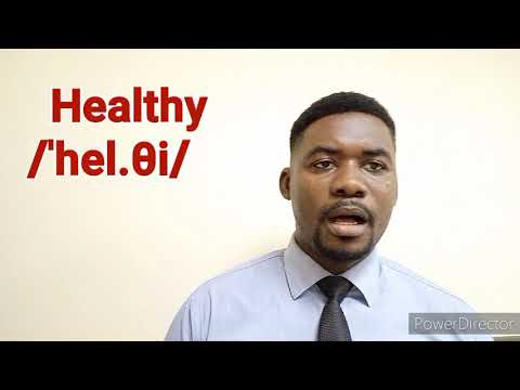 How to Pronounce : HEALTHY