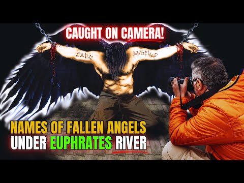 Names of Fallen Angels Chained Under EUPHRATES RIVER and Their Meanings