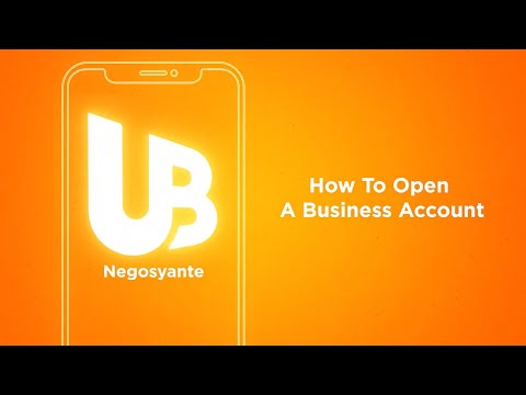 How To Open A Business Account Via UB Negosyante