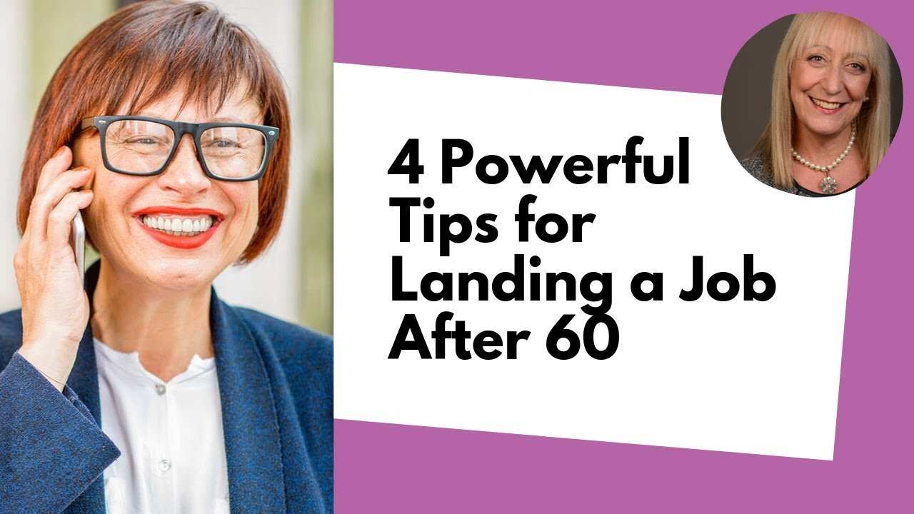 4 Powerful Tips for Finding a Job After 60 - You Deserve This!
