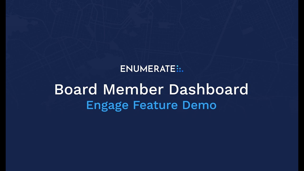 Board Member Dash - Enumerate Engage