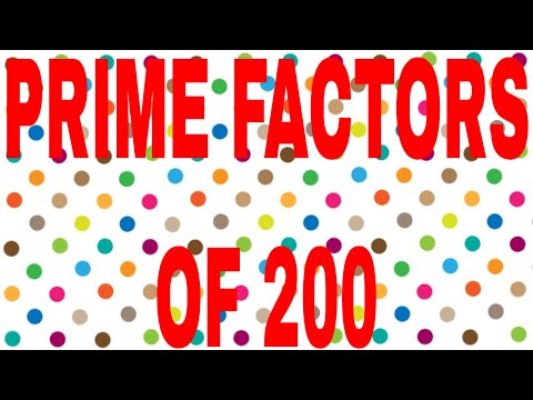 PRIME FACTORS OF 200