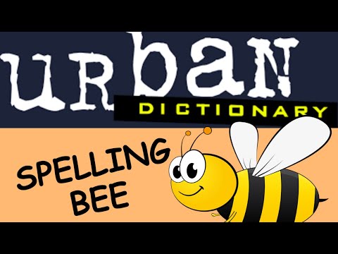 Urban Dictionary Spelling Bee