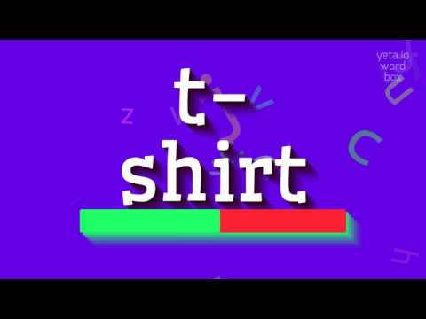 How to say "t-shirt"! (High Quality Voices)