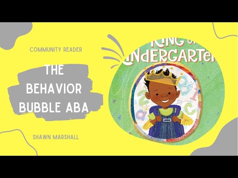 Sensory Tune-ups and The Behavior Bubble Presents: The King of Kindergarten #READALOUD