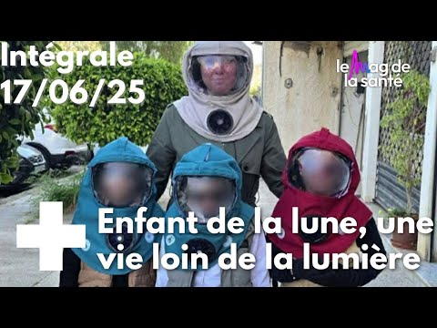 Le Mag de la santé - 17 juin 2025 [Intégrale]