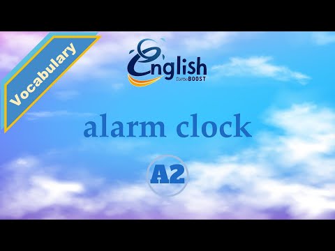 Alarm clock - Meaning, Pronunciation, & Examples | A2 | Learn English Vocabulary