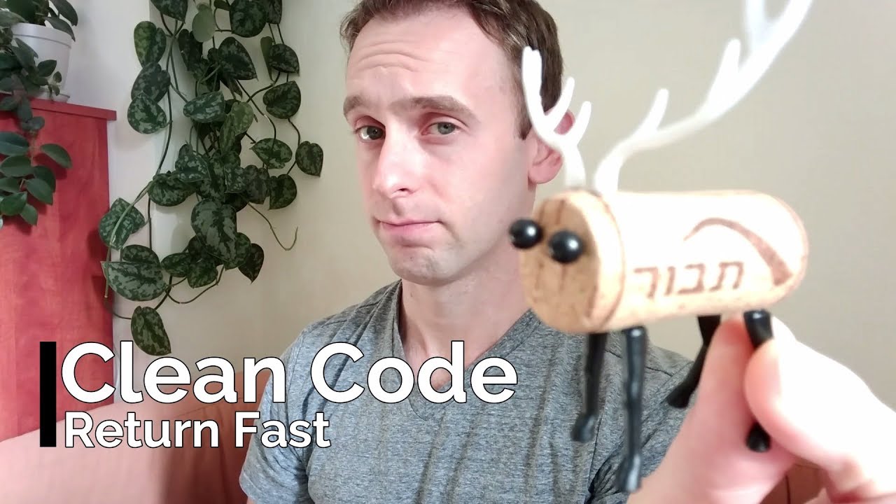 Code Refactoring - Return Fast