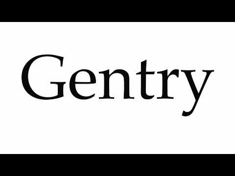 How to Pronounce Gentry