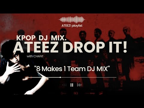 [Playlist] ATEEZ Essentials | DJ Mix, "Say My Name! ATEEZ Vibes All Day!"