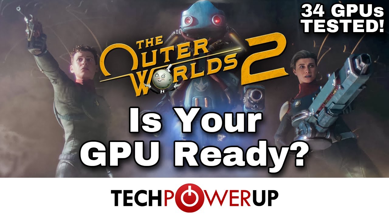 Outer Worlds 2 - 34 GPU Performance Review