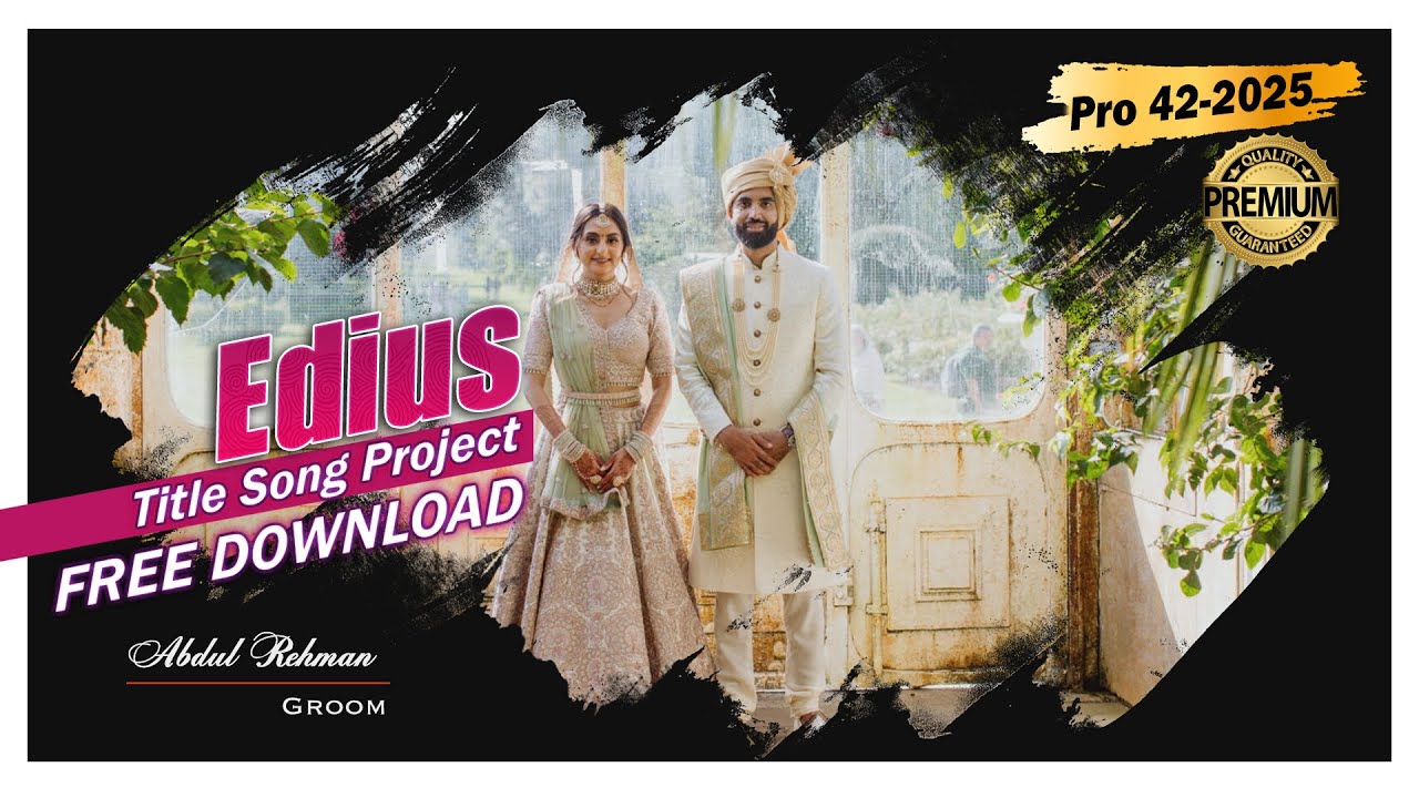 Edius New Song Project 2025 Free Download | Edius Wedding Title Project Free Download 2025 - NVS 42