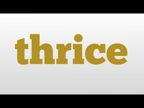 thrice meaning and pronunciation