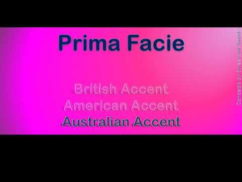 Prima Facie How to Pronounce Prima Facie in Australian Accent, British Accent, American Accent?
