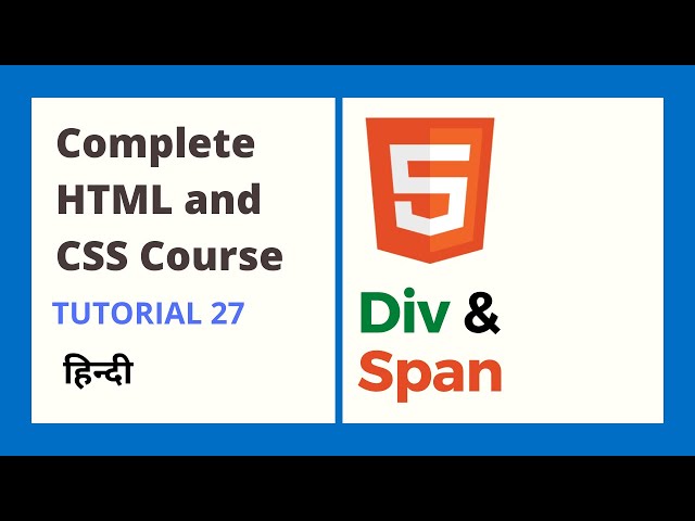 Understanding the Div and Span Tags in HTML and CSS: A Comprehensive Guide | Galaxy.ai