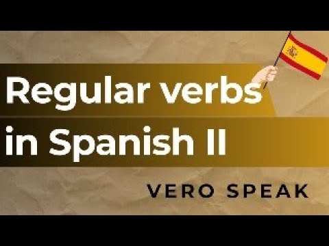 Master SPANISH REGULAR VERBS right away with this EXPLANATION