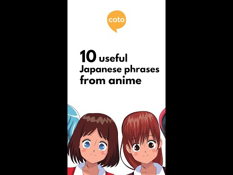 10 Japanese Phrases from Anime that You Can Actually Use!