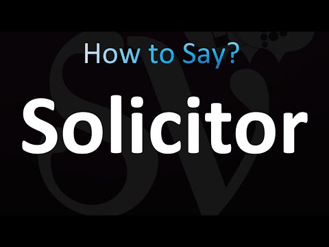 How to Pronounce 'Solicitor' Correctly