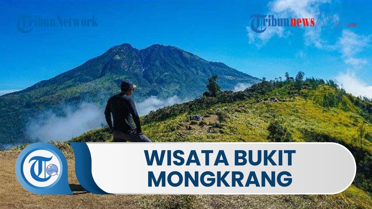 Wisata Pendakian di Bukit Mongkrang, Jalur yang Mudah & Cocok bagi ...