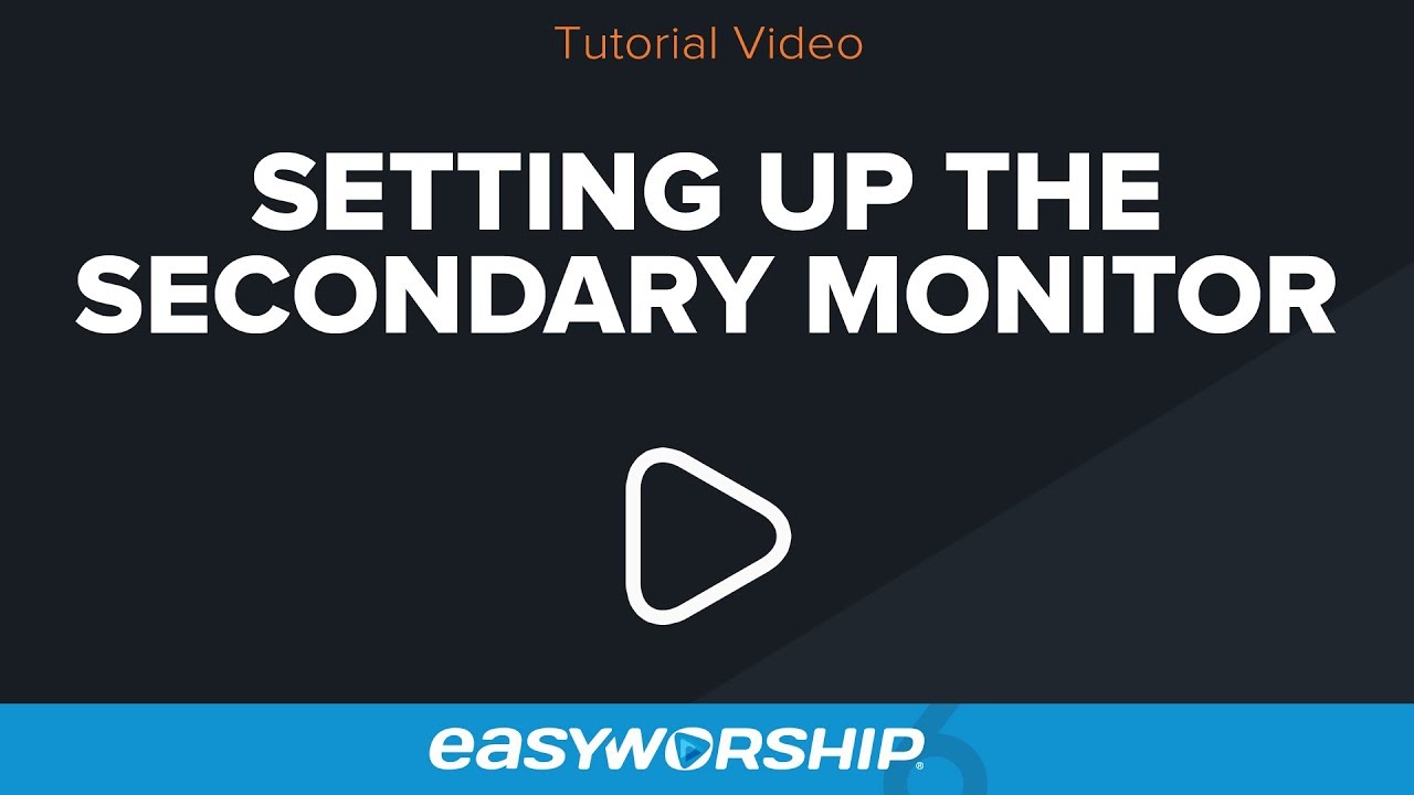 Setting up the Secondary Monitor