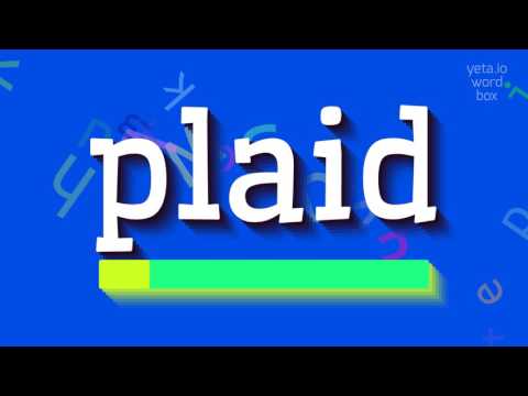 How to say "plaid"! (High Quality Voices)