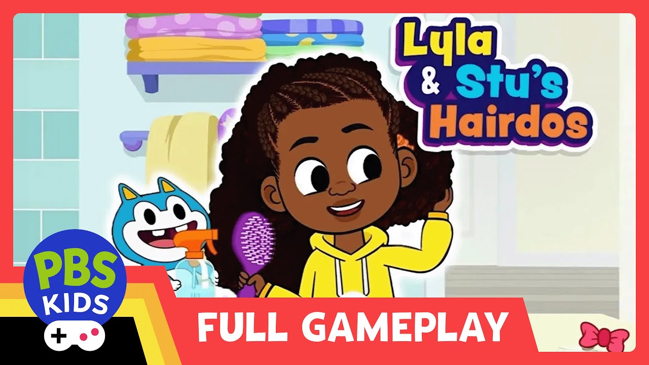 PBS KIDS Games | Lyla in the Loop | Lyla & Stu's Hairdos Full Gameplay 🫧🪮