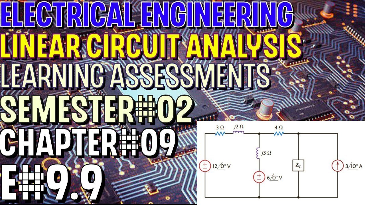Linear Circuit Analysis | Chapter#09 | E#9.9 | Basic Engineering Circuit Analysis