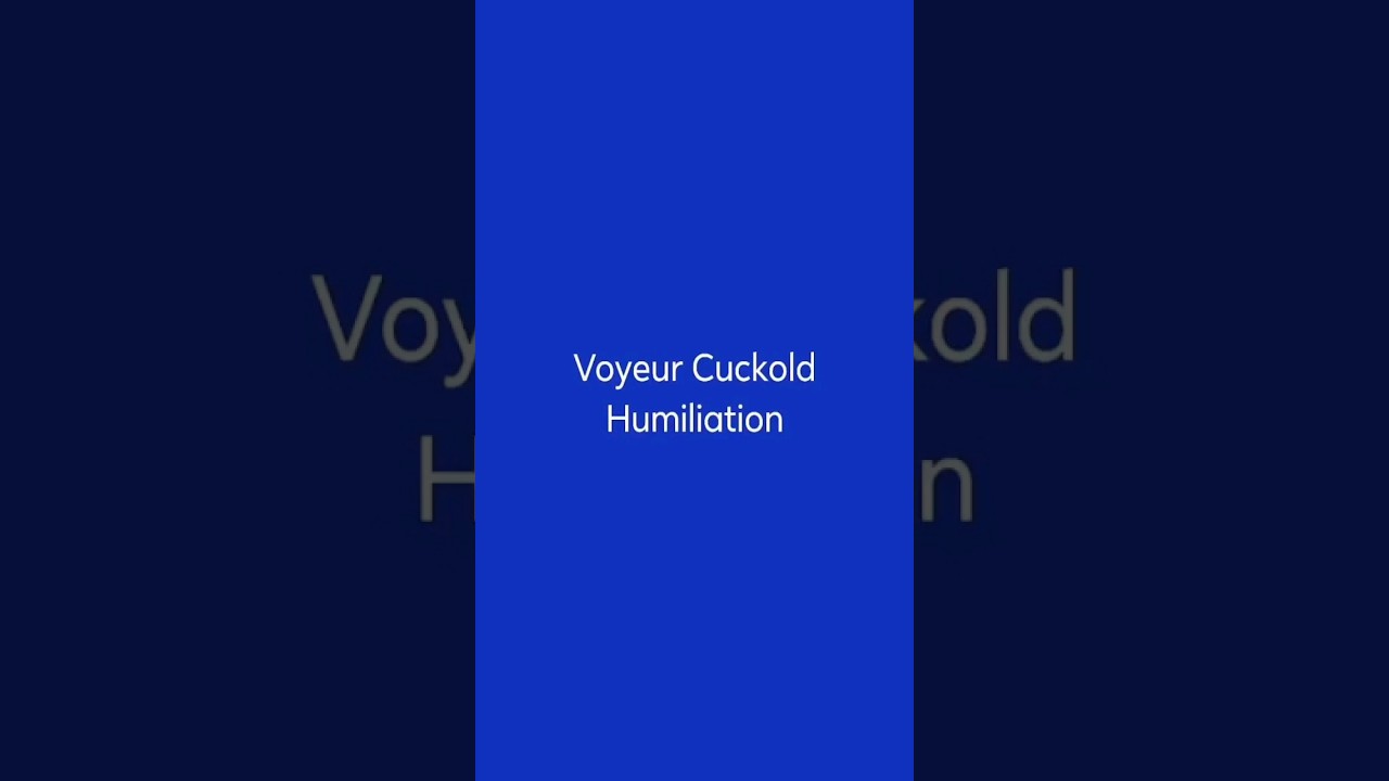 Voyeur Cuckold Humiliation Ideas 1 - 4
