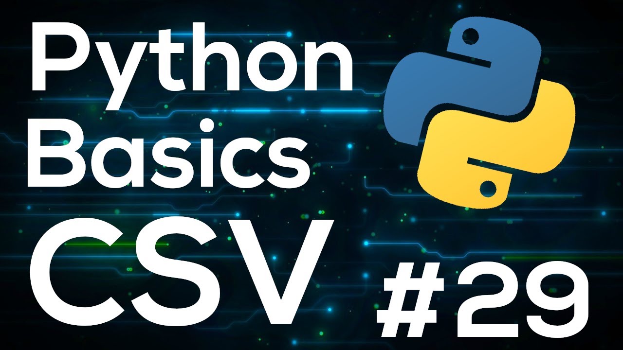 CSV Module Python Programming Basics For Beginners #29